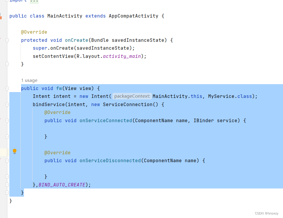 点击按钮以bindService的方式启动一个自定义的服务。要求：1、在你的服务的onCreate、onBind 等方法中添加Log.d ...