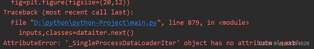 ‘_SingleProcessDataLoaderIter‘ object has no attribute ‘next‘-CSDN博客