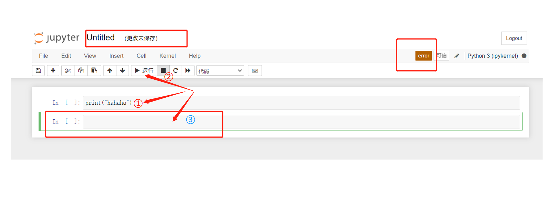 遇到Jupyter Notebook，命名出现erroe且运行后没有输出，只是向下增加一行空代码，且[ ]里面是空的_jupyter ...