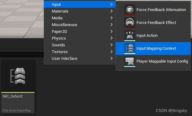 Ue5 Enhanced Input 输入增强系统学习imc Default Csdn博客