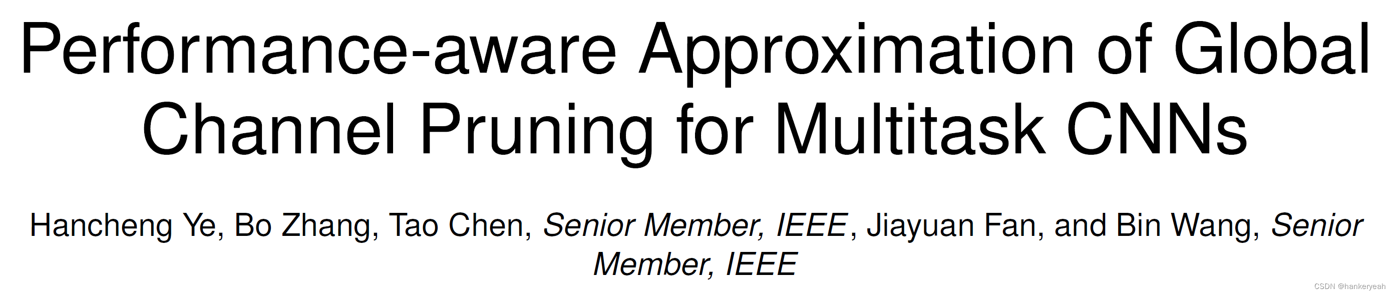 T-PAMI2023: PAGCP-基于性能感知近似的多任务模型全局通道剪枝-CSDN博客