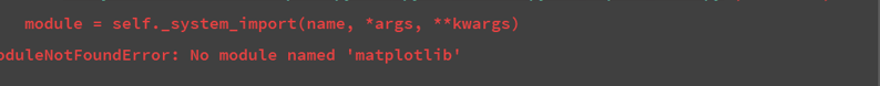 Pytorch运行时报错No module named ‘matplotlib‘--解决办法_no module named 'matplotlib-CSDN博客
