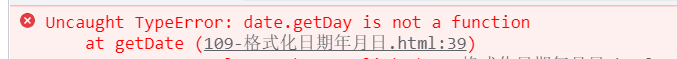 Uncaught TypeError: date.getDay is not a function at getDate-CSDN博客