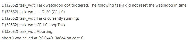 [笔记]ESP32 踩坑 任务看门狗超时的问题---Task watchdog got triggered-CSDN博客