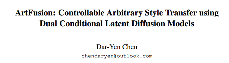 039_SSS_ArtFusion: Controllable Arbitrary Style Transfer using Dual Conditional LDM_diffusion ...