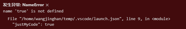 记录VSCode调试python一个极傻的坑：显示launch.json中name ‘true‘ is not defined_vscode nameerror: name 'true' is ...