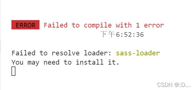 前端vue2 Failed To Resolve Loader Sass Loader报错 解决办法failed To Resolve Loader Css Loader Csdn博客