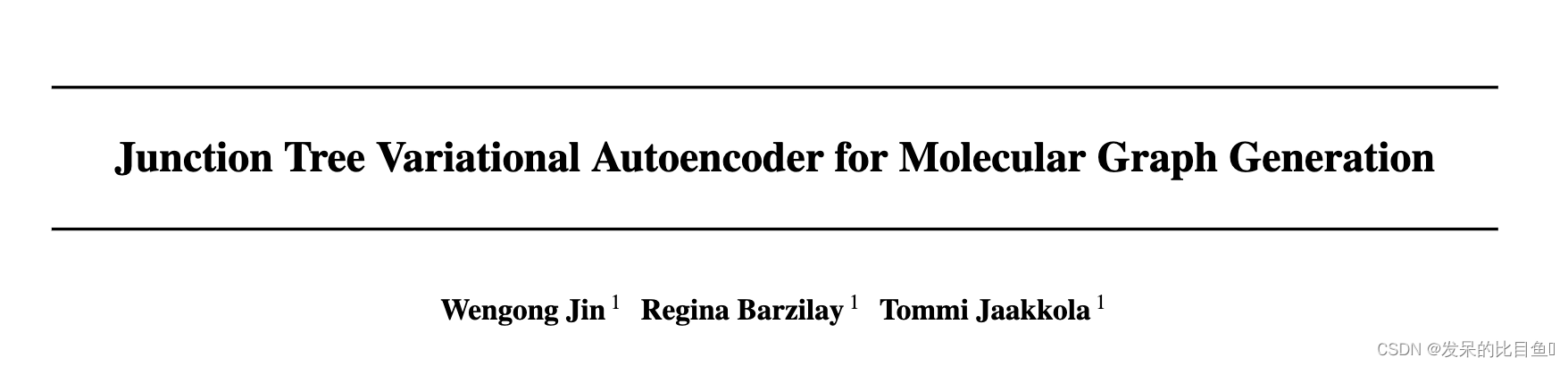 2018 ICML | Junction Tree Variational Autoencoder for Molecular Graph ...