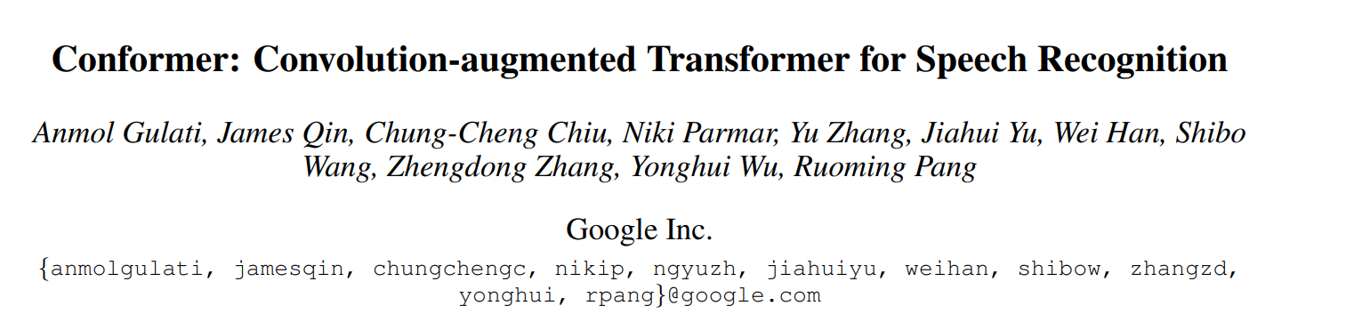 【论文阅读】Conformer：Convolution-augmented Transformer for Speech Recognition. 2005.08100_conformer ...