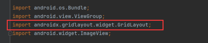 关于使用GridLayout出现“androidx.gridlayout.widget.GridLayout cannot be cast to android.widget ...