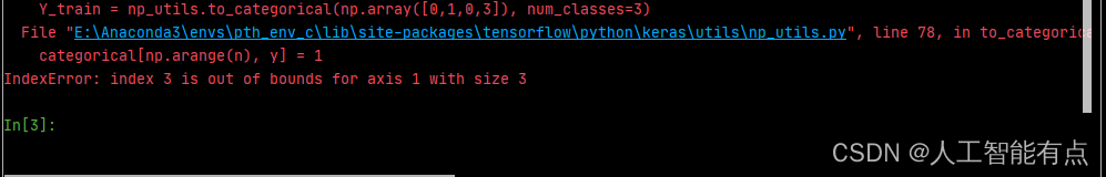 categorical[np.arange(n), y] = 1 IndexError: index 3 is out of bounds for axis 1 with size 3-CSDN博客