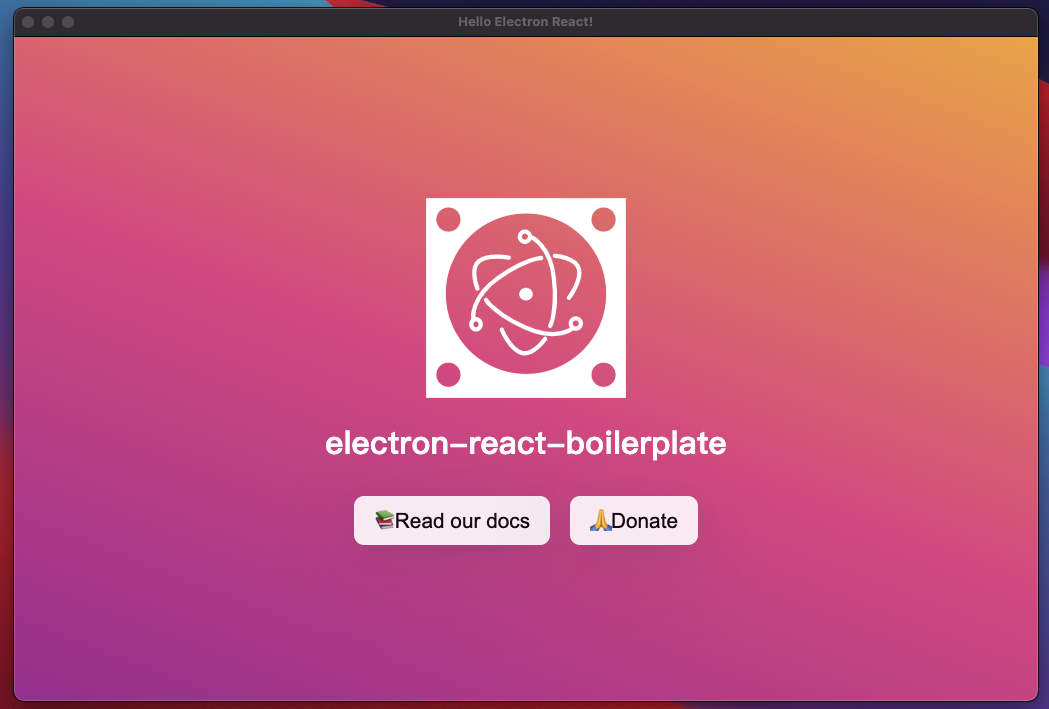 【前端工具分享】Electron React Boilerplate（Electron+React项目模板，开箱即用）_electron-react-boilerplate-CSDN博客