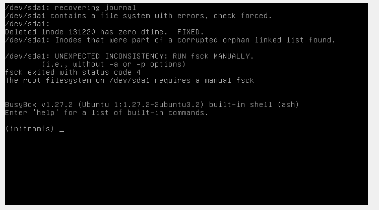 ubuntu虚拟电脑启动报错/dev/sda1:recovering journal /dev/sda1 contains a file system with errors,check ...