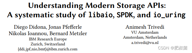Understanding Modern Storage APIs: A systematic study of libaio, SPDK, and io_uring_storage ...