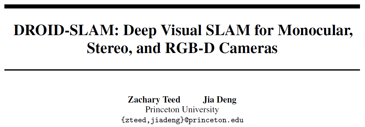 DROID-SLAM: Deep Visual SLAM for Monocular, Stereo, and RGB-D Cameras论文阅读笔记_droid slam-CSDN博客