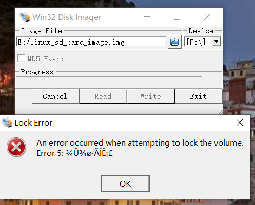 Win32 Disk Imager出现错误：An error occurred when attempting to lock the volume.Error 5 ...