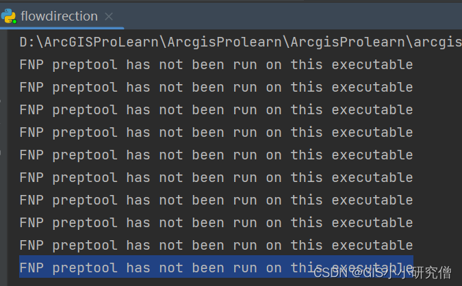 使用arcpy时,fnp Preptool Has Not Been Run On This Executable问题解决办法 Csdn博客