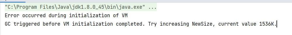 Idea报错error Occurred During Initialization Of Vm Gc Triggered Before Vm Initialization Completed