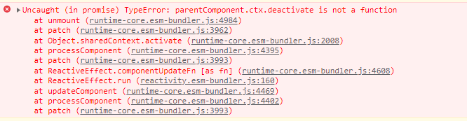 VUE3使用keep-alive页面切换时报错：parentComponent.ctx.deactivate is not a function-CSDN博客