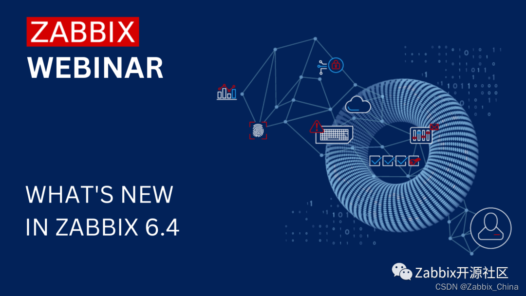周四在线课|Zabbix 6.4 大规模监控极致体验！_zabbix6.4仪表板-CSDN博客