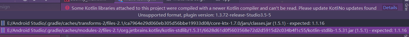 Some Kotlin libraries attached to this project were compiled with a newer Kotlin compiler and ...