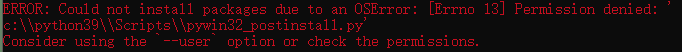 【Python】pip安装时出现 Could not install packages due to an OSError: [Errno 13] Permission denied ...