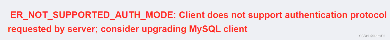 Node连接mysql数据库报错:client Does Not Support Authentication Protocol