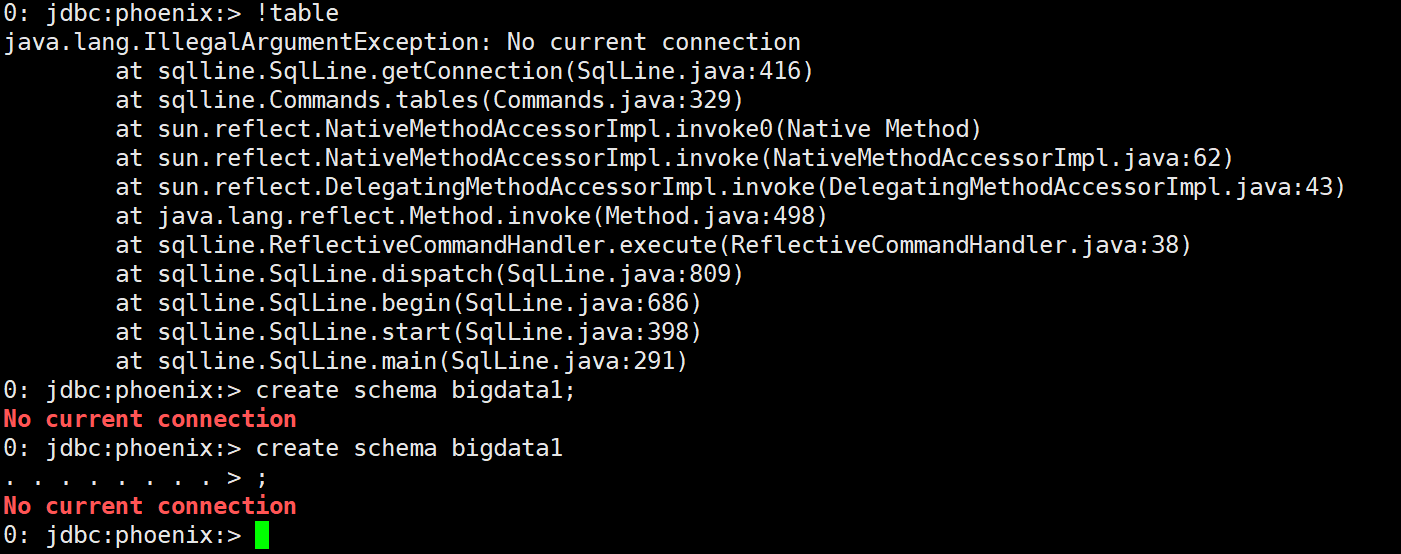 使用sqlline.py连接上Phoenix后，显示 No current connection_phoenix 报错no current ...