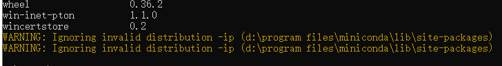 WARNING: Ignoring invalid distribution -ip (d:\program files\miniconda\lib\site-packages)解决方法 ...