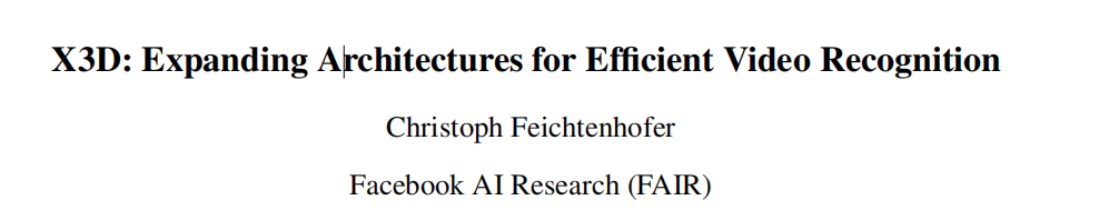 精读《X3D: Expanding Architectures for Efficient Video Recognition》论文_x3d论文-CSDN博客