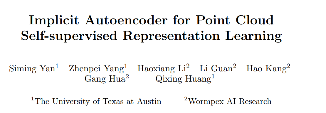 【论文阅读】【2201.00785v2】Implicit Autoencoder for Point Cloud Self-supervised Representation Learning ...