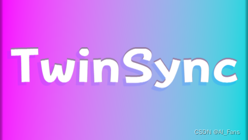 Twinsync：基于视频的逼真唇形同步技术_AI_Fans的博客-CSDN博客