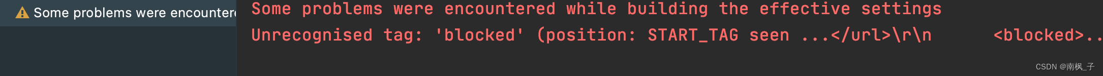 【Maven 】Some problems were encountered while building the effective settings-CSDN博客
