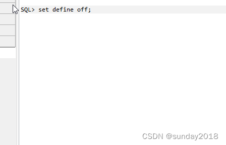 使用sql插入数据的时出现Enter Value for p_plsql enter value-CSDN博客