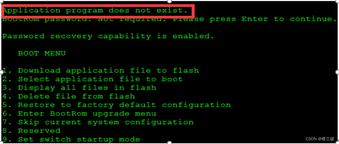 交换机升级错误 Application program does not exist._华三交换机 boot menu application program does not exist ...