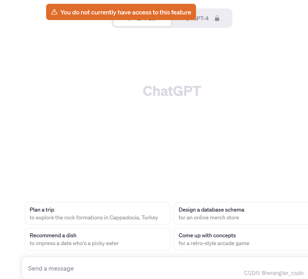 使用GPTs出现错误You do not currently have access to this feature_we are sorry, but you do not have ...