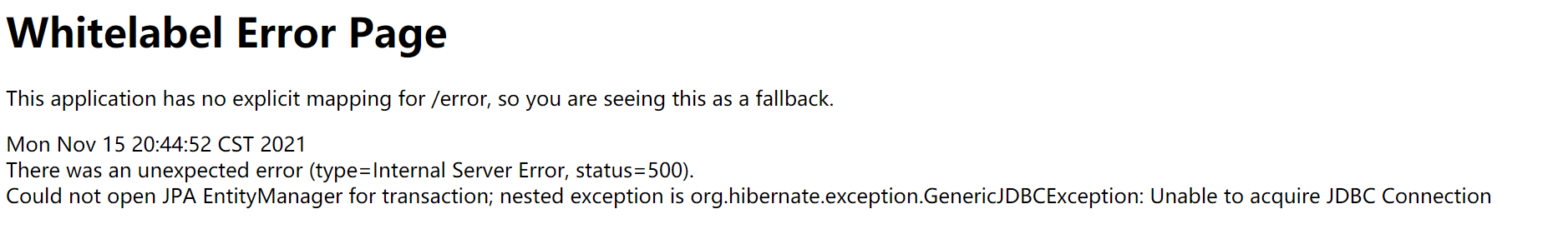 Whitelabel Error Page This application has no explicit mapping for /error, so you are seeing ...