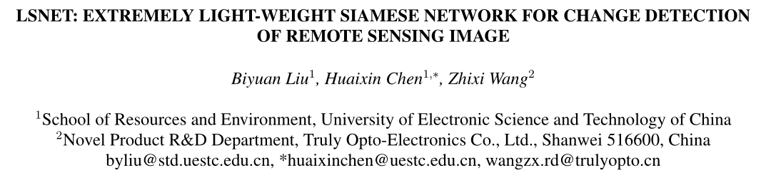 【论文笔记】LSNet: Extremely Light-Weight Siamese Network For Change Detection in Remote Sensing Image ...