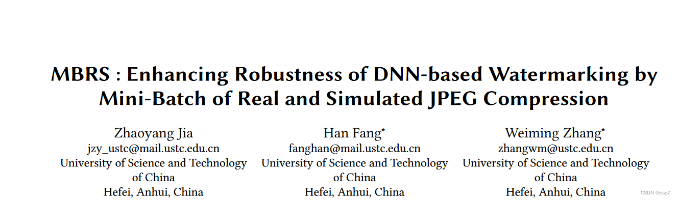 信息隐藏|MBRS：Enhancing Robustness of DNN-based Watermarking by Mini-Batch of Real and Simulated ...