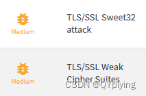 TLS/SSL Sweet32 attack 、TLS/SSL Weak Cipher Suites漏洞检测及修复_weak-cipher ...