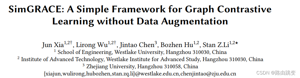 RIPGeo参文35（SimGRACE）：A simple framework for graph contrastive learning without data augmentation ...