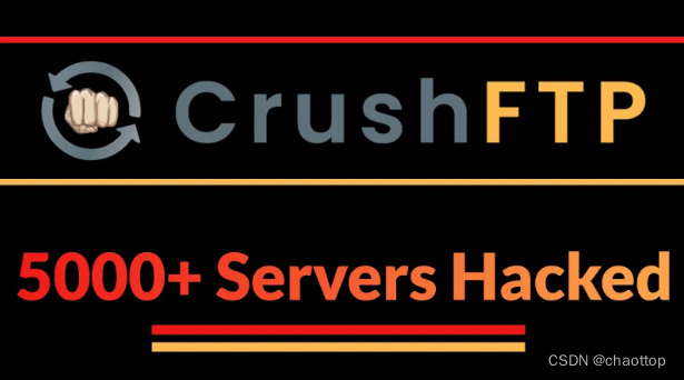 5000 多台 CrushFTP 服务器被0day漏洞攻击·CVE-2024-4040-CSDN博客
