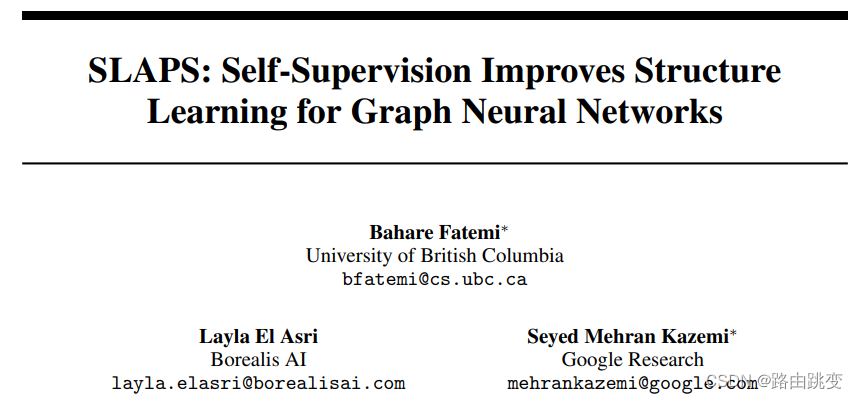 GraphGeo参文8：SLAPS: Self-Supervision Improves StructureLearning for Graph Neural Networks_slaps ...
