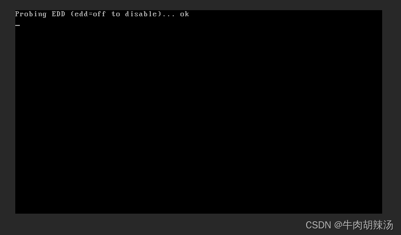 解决OpenStack出现的Probing EDD(edd=off to disable)_openstack probing edd=off-CSDN博客