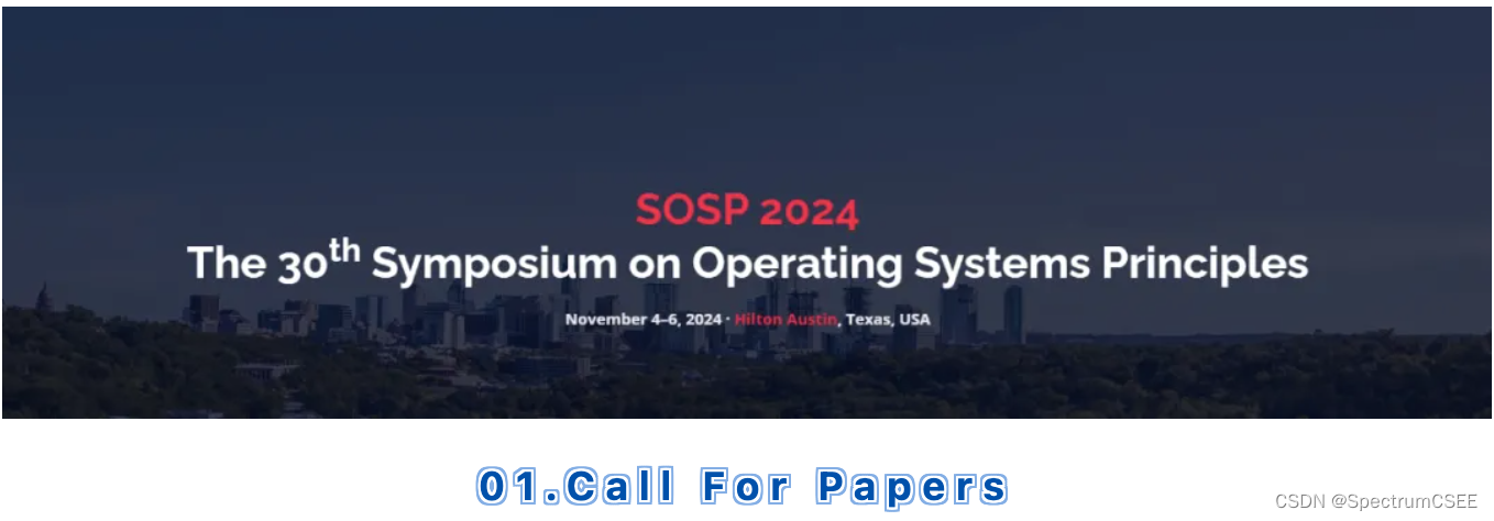 【CCF-A类】截稿倒计时 | ACM SOSP 2024, 4月19日截稿-CSDN博客