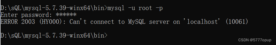 解决MySQL出现：ERROR 2003 (HY000): Can‘t connect to MySQL server on ‘localhost‘ (10061)_error 2003 ...