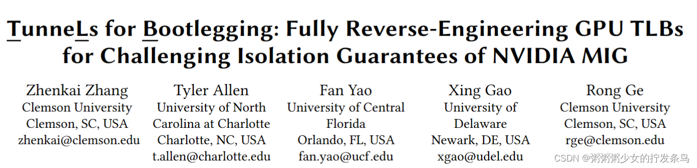 TunneLs for Bootlegging: Fully Reverse-Engineering GPU TLBs for Challenging Isolation Guarantees ...