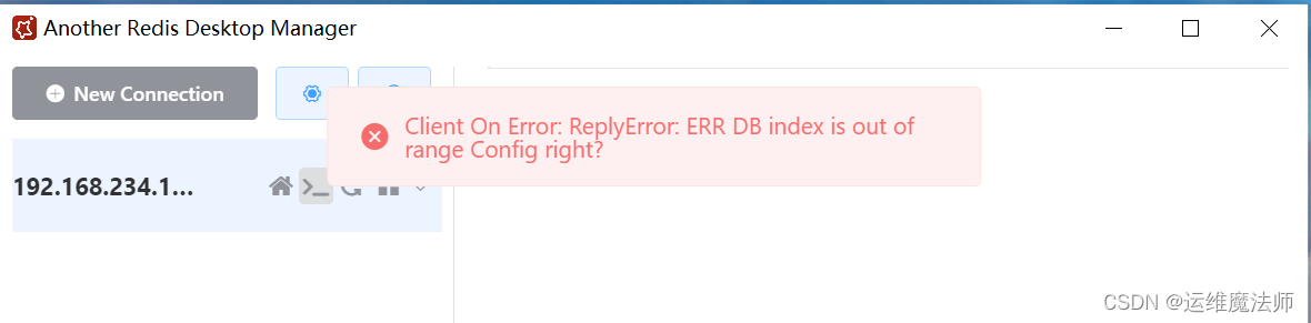 [解决Redis报错] Client On Error: ReplyError: ERR DB index is out ofrange Config right?_err db index ...