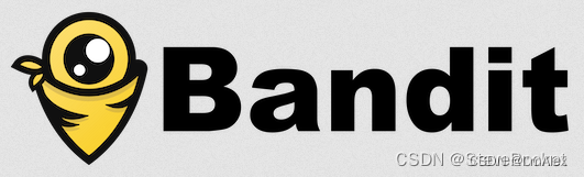 【Python三方库】Python之Bandit库的简介、安装、使用方法、示例代码、注意事项等详细攻略_python bandit-CSDN博客