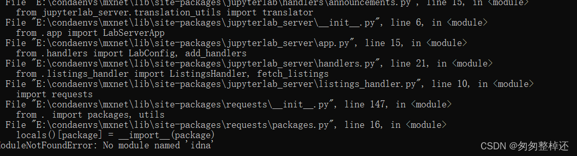 解决No module named ‘idna‘和Requirement already satisfied: idna in e:\condaenvs\mxnet\lib\site ...